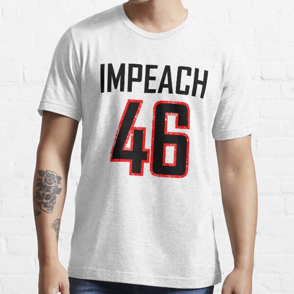 "Impeach 46" T-shirt for Sale by CreativeTeam | Redbubble | joe biden ...