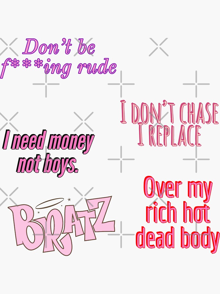 "Bratz quote classic pack" Sticker for Sale by Dailyartsie | Redbubble