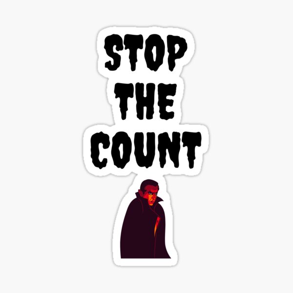 "2020 Election Stop the Count Vampire Meme" Sticker by OvercastTees ...