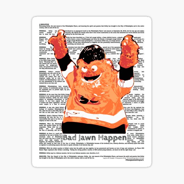 "Gritty- Bad Jawn Happen" Sticker for Sale by benjaminfrey | Redbubble