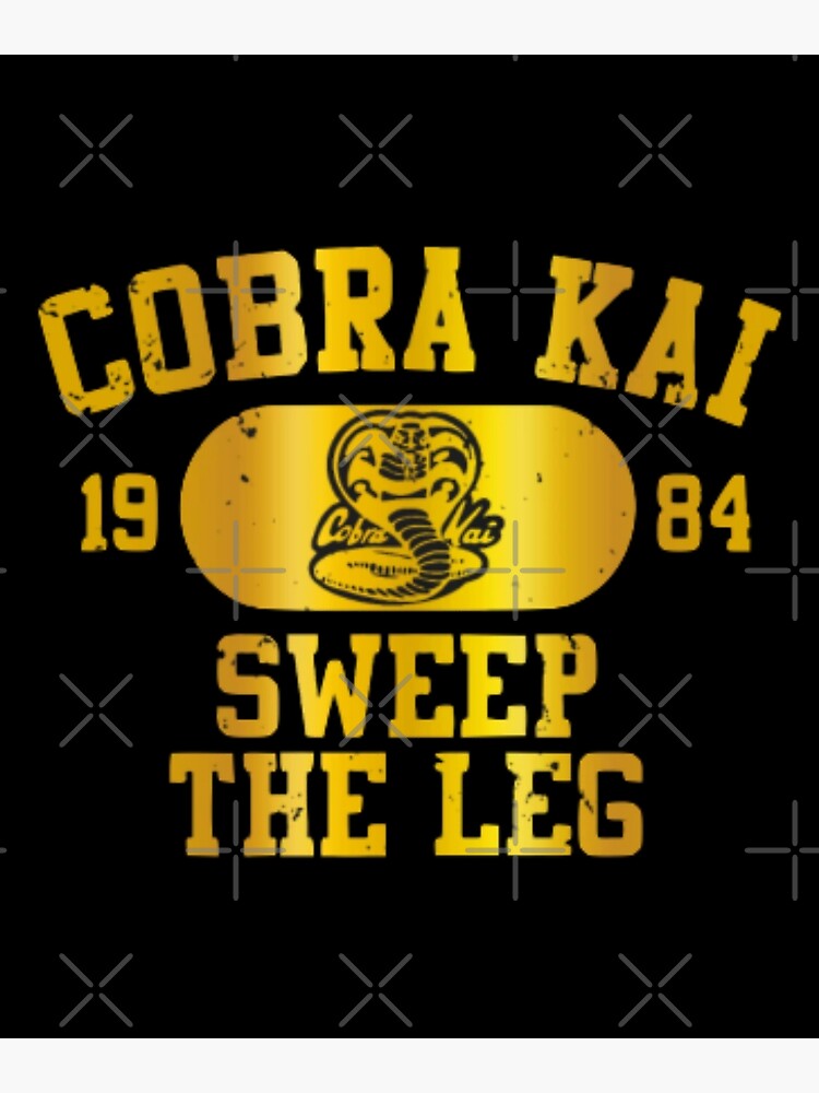 "Sweep The Leg Karate Kid Cobra Kai 1984" Art Print for Sale by Gurudesign | Redbubble