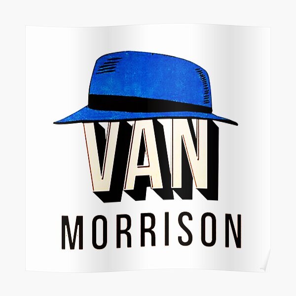 Van Morrison Posters | Redbubble