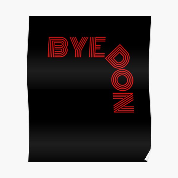 "bye don loser donald eviction day, presidential joe biden kamala ...