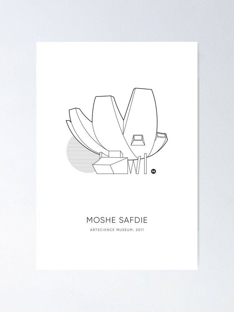 "Moshe Safdie | ArtScience Museum Graphic Line Drawing" Poster for Sale ...