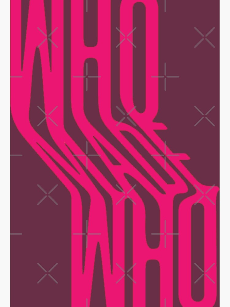 Póster «Who Made Who Title of Creativity Lettering Text Arts Quotes» de ...