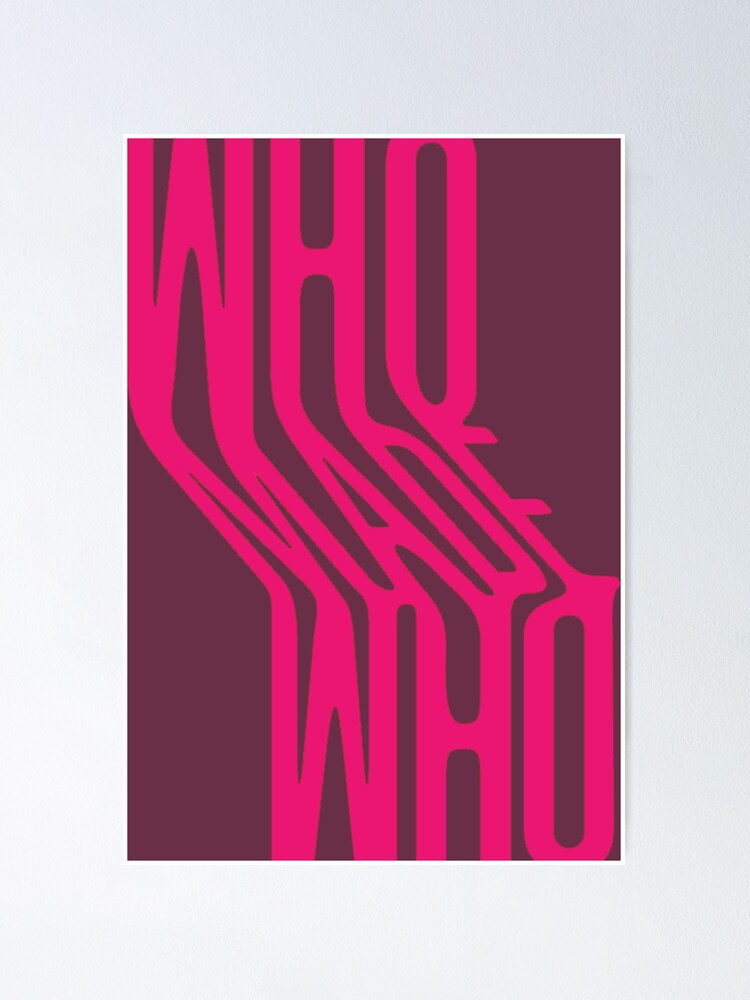 Póster «Who Made Who Title of Creativity Lettering Text Arts Quotes» de ...
