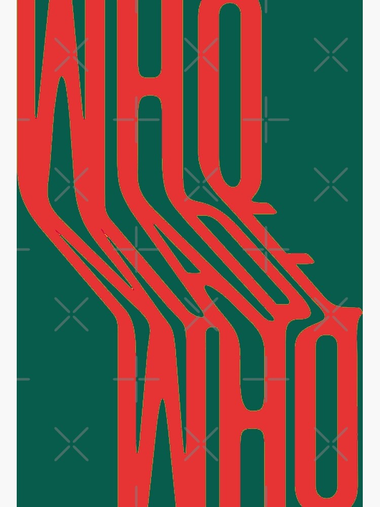 "Who Made Who Title of Creativity Lettering Text Arts Quotes" Poster ...