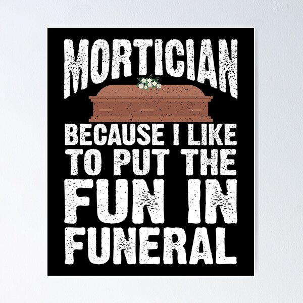 Funny Embalming Quotes