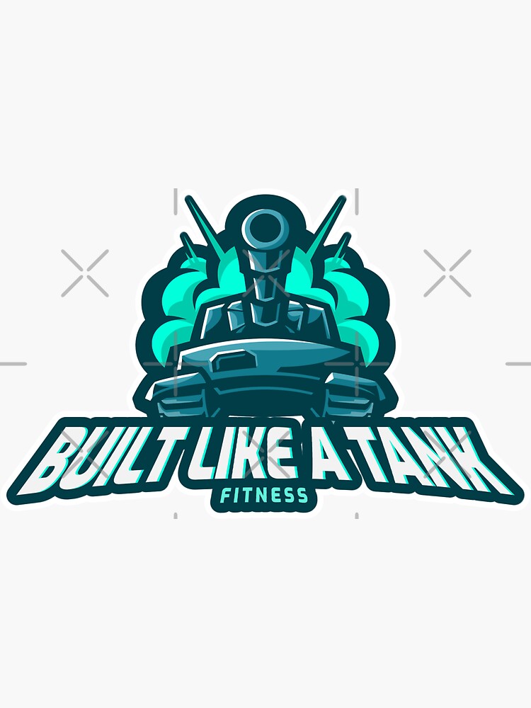 "Built like a tank" Sticker for Sale by DigDeepDesigns | Redbubble