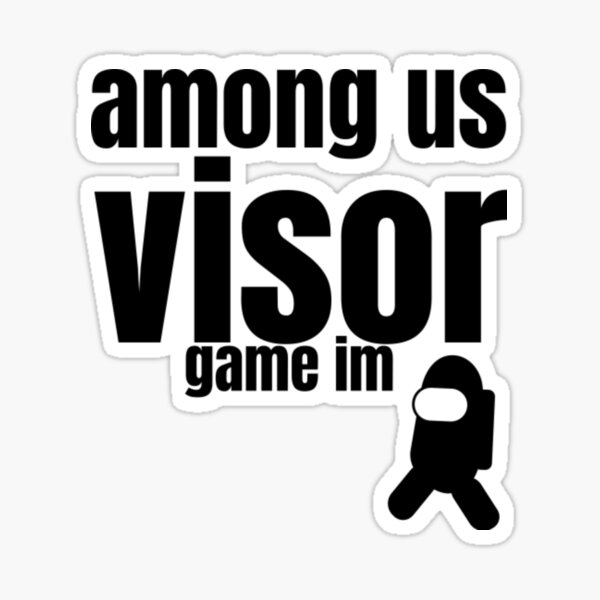 Among Us Visor Game Im Among Us Visor Game Im Among Us Visor Game Im ...
