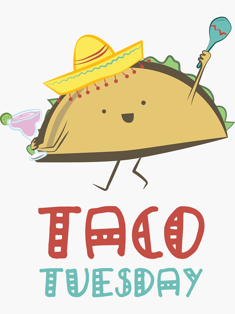 "TACO TUESDAY" Sticker by bushinoodle | Redbubble