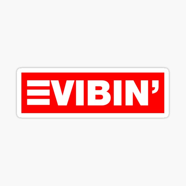 "VIBIN'" Sticker for Sale by Fozy-Shop-Tees | Redbubble