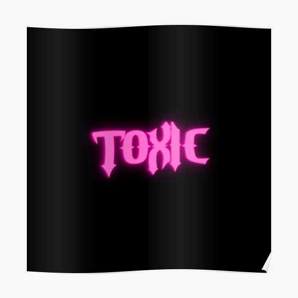 "Toxic" Poster by Yastraeus | Redbubble