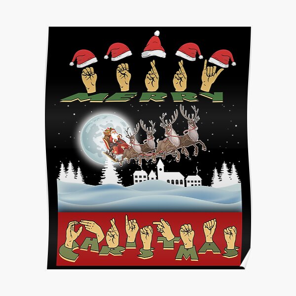 "ASL - Merry Christmas To You Xmas Sign Language Gift" Poster by BiTee ...
