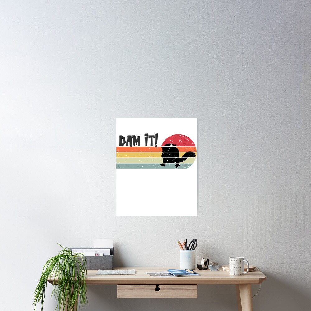 "Funny Beaver Dam It Rodent Beaver Dam Funny Animal Gift People Who ...