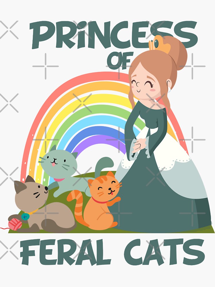 "Princess Of Feral Cats" Sticker for Sale by Zakos12 | Redbubble
