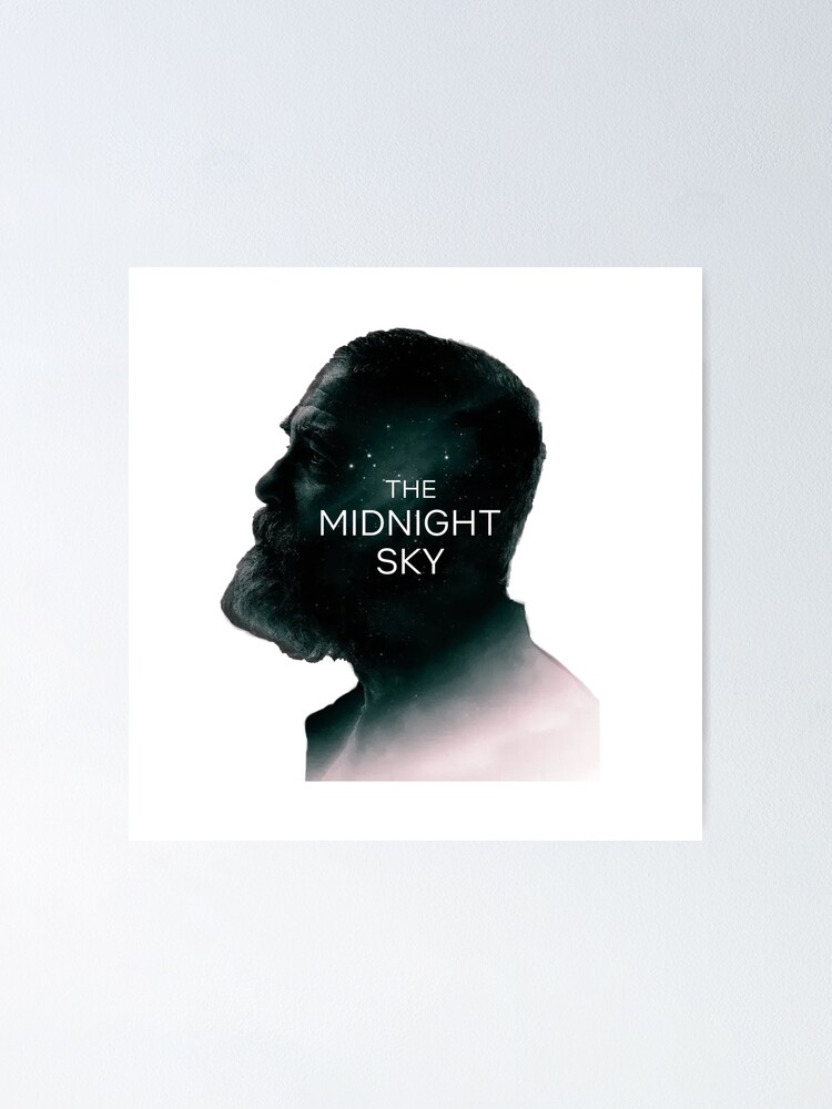 "The Midnight Sky" Poster for Sale by O-shirt | Redbubble