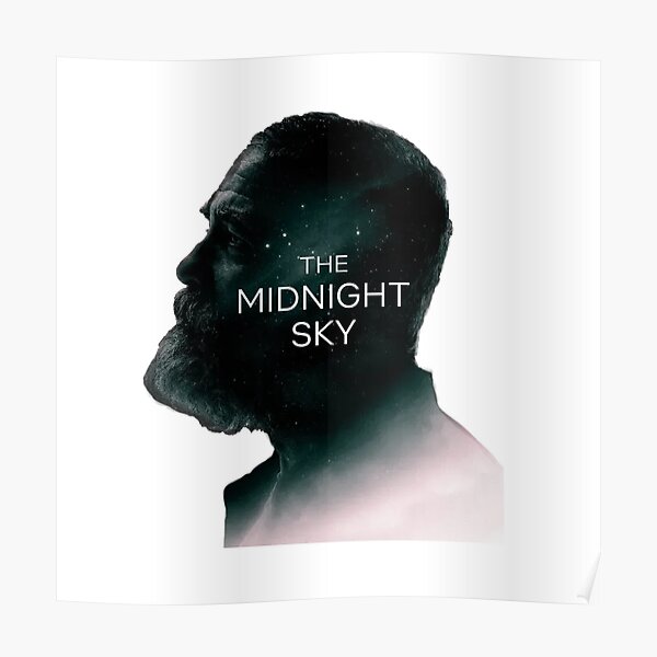 "The Midnight Sky" Poster for Sale by O-shirt | Redbubble