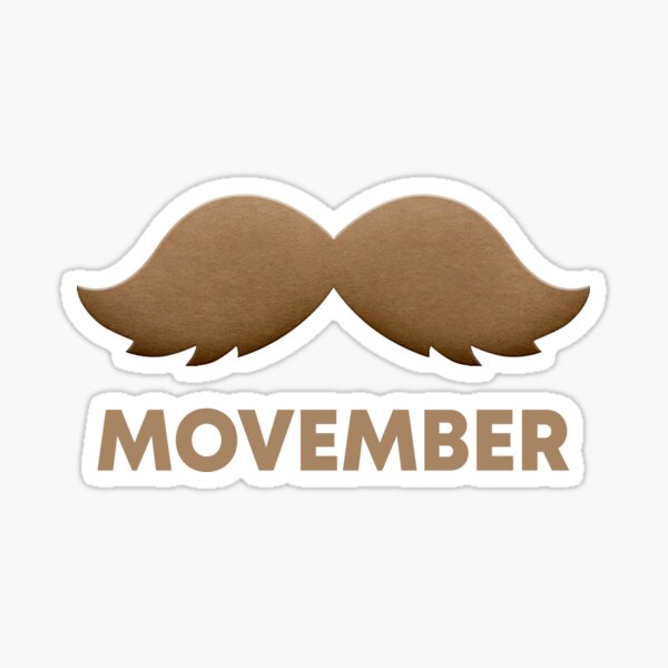 "MOVEMBER" Sticker for Sale by HouseofBalloon | Redbubble