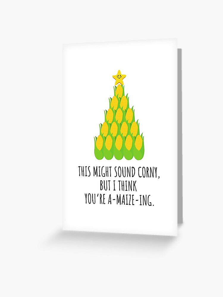"Corn Pun - This Might Sound Corny But I Think You're A-maize-ing ...