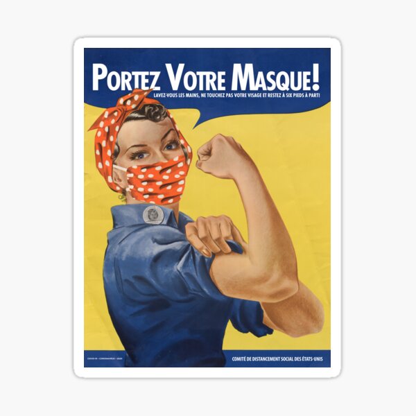"[FRENCH] Portez Votre Masque! - Wear Your Mask! COVID Rosie" Sticker ...