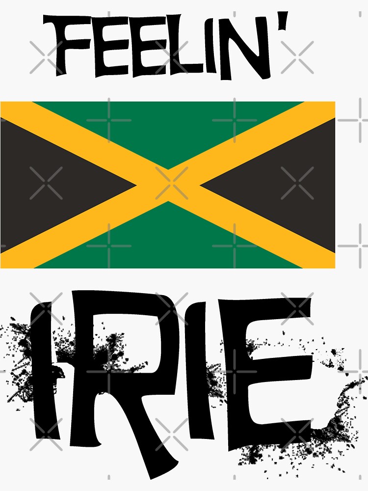 "Flag of Jamaica Feelin' Irie." Sticker for Sale by obedtheartist ...