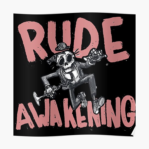 "Rude Awakening Ska Skeleton" Poster for Sale by StephenDick | Redbubble