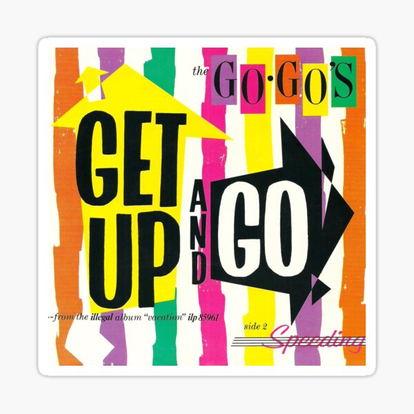 "The Go-Go's - Get Up And Go - " Sticker for Sale by RyanHodge | Redbubble