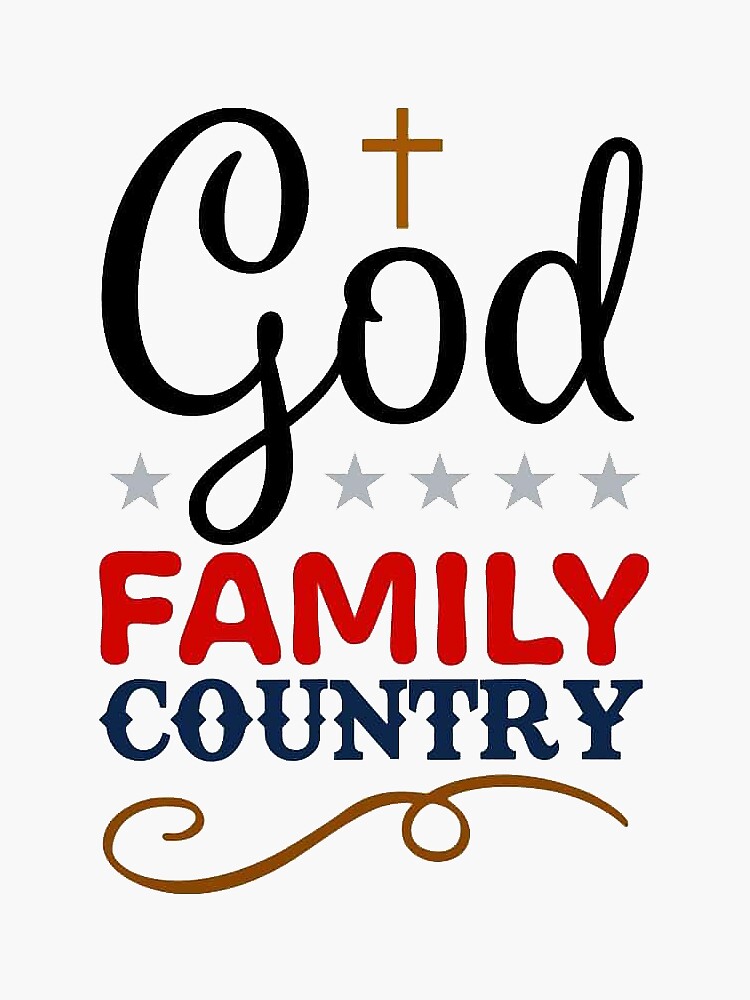 "God Family And Country" Sticker for Sale by bradleyscallops | Redbubble