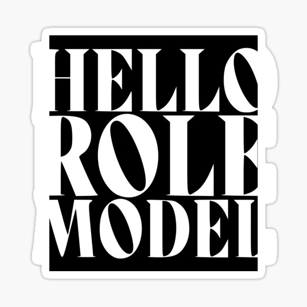 "Hellow Role Model" Sticker for Sale by camille95 | Redbubble