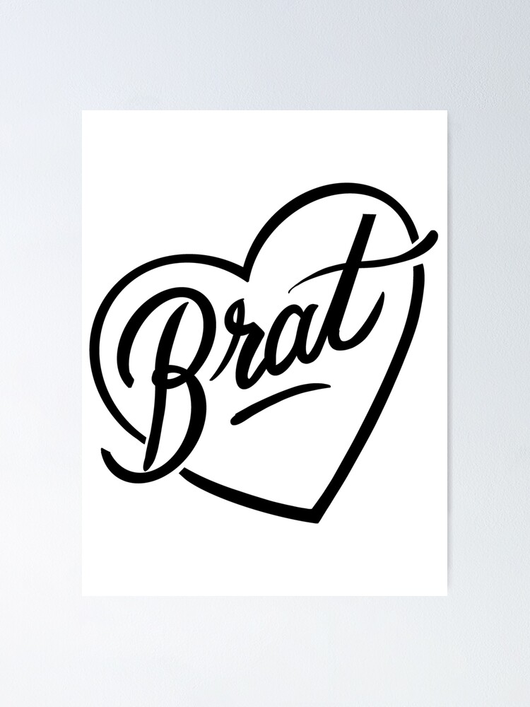"Brat Black on White" Poster for Sale by boukoo | Redbubble