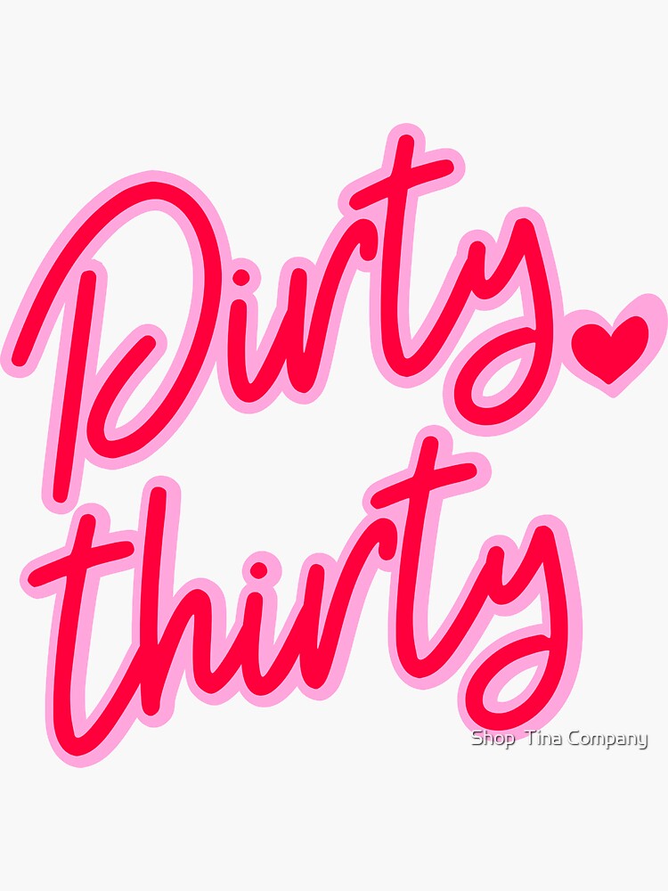 "Dirty Thirty - Heart 1990 Celebration Women 30th Birthday - Hello ...