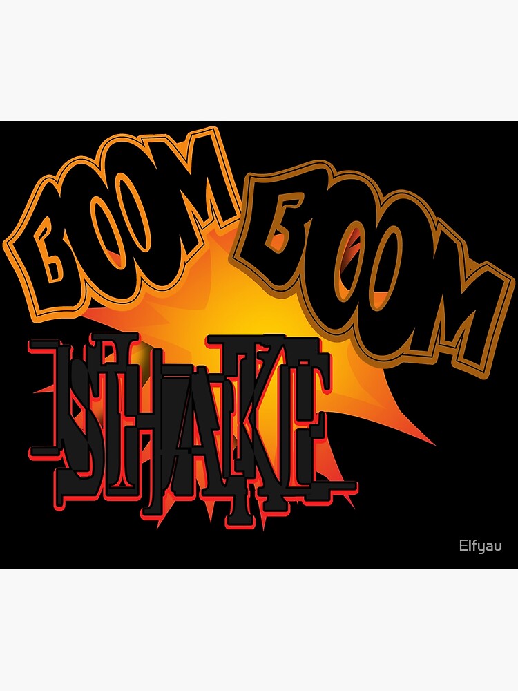 "Boom Boom Shake" Art Print for Sale by Elfyau | Redbubble