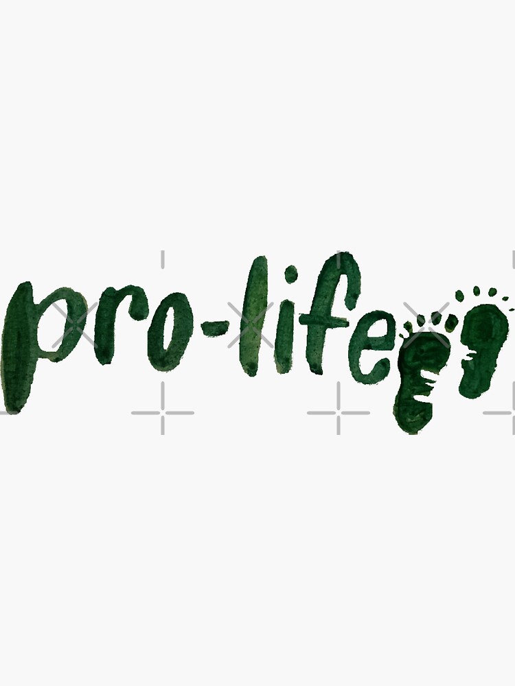 "Pro-Life!" Sticker for Sale by bunbun27 | Redbubble