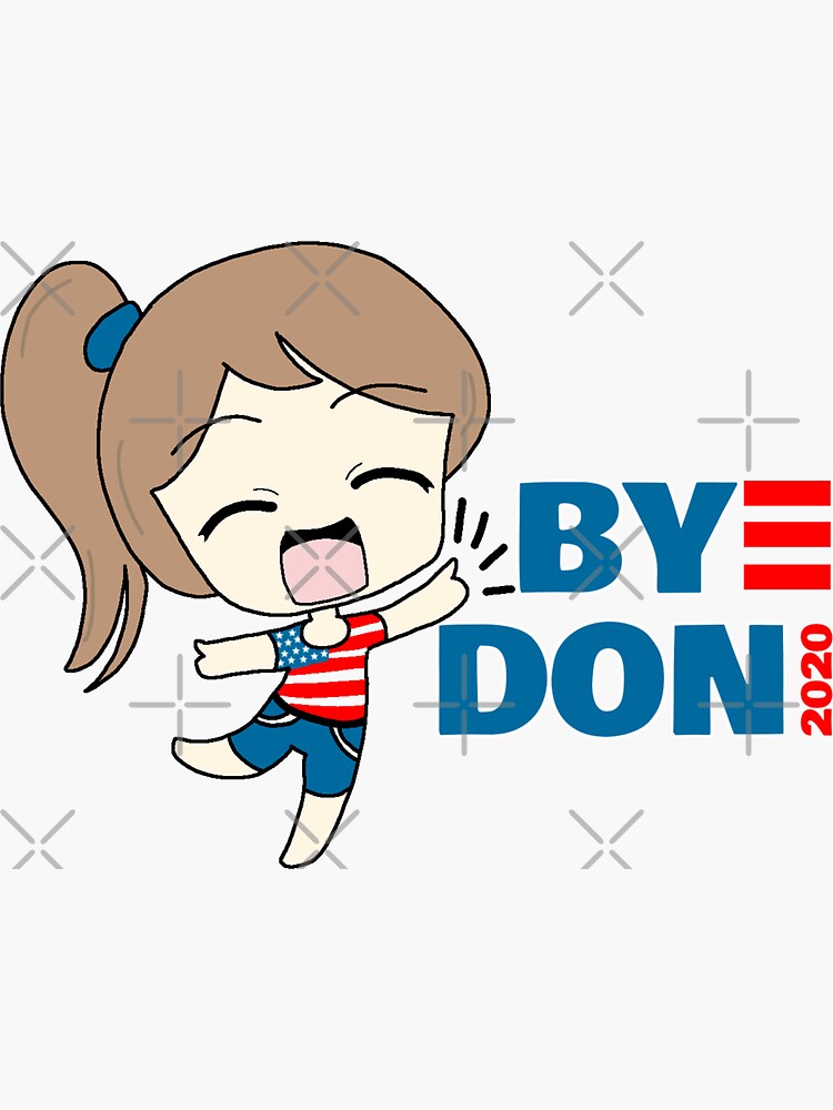 "Cute Chibi Drawing Bye Don 2020 Election" Sticker by PinksAndBlues ...