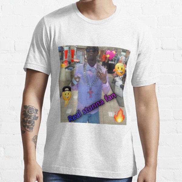 "Stunna fan real" T-shirt for Sale by YoMamaChungus | Redbubble ...