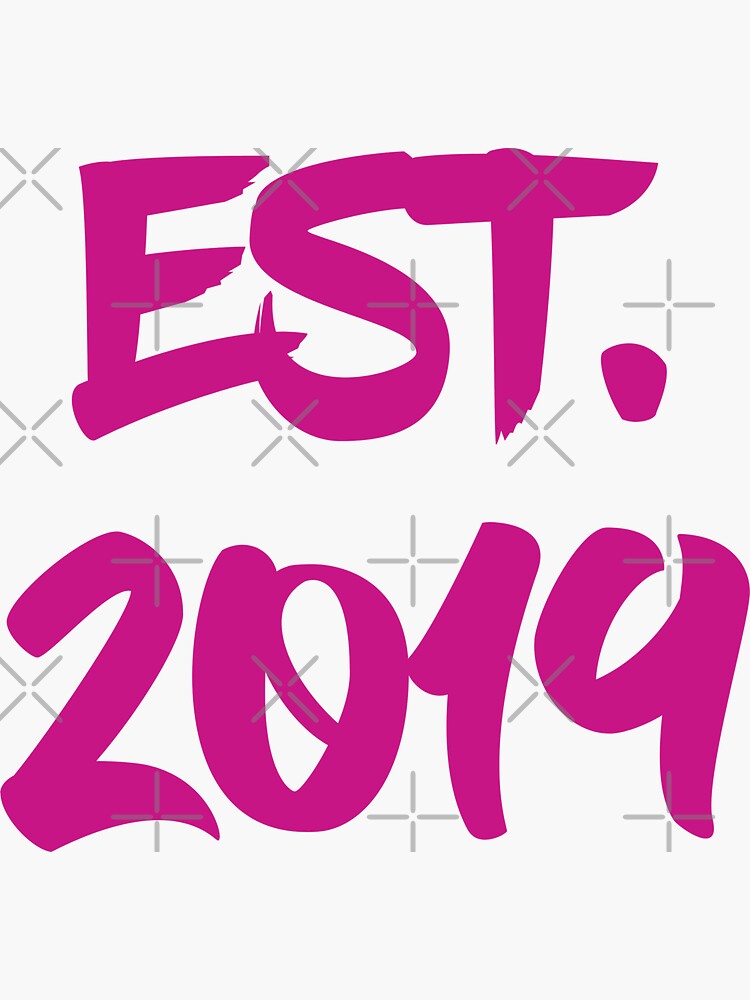 "EST. 2019" Sticker by CaughtInAStorm | Redbubble