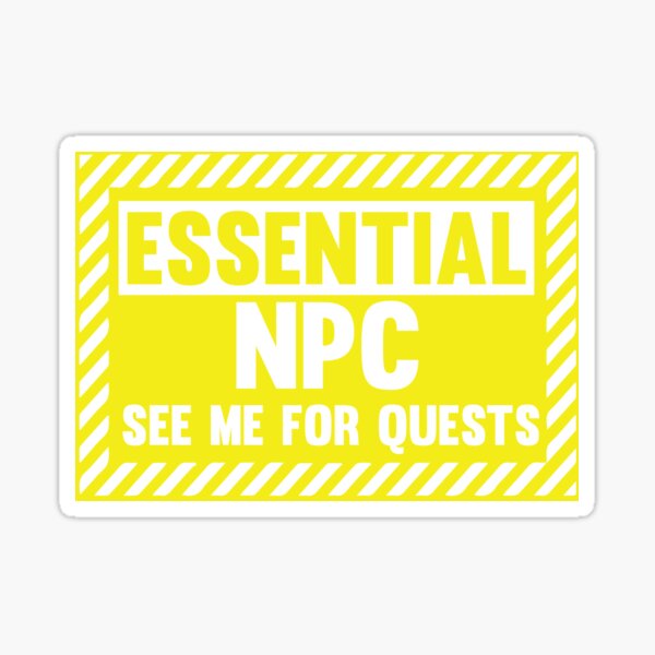 "Essential NPC" Sticker for Sale by Drgnhoardsupply | Redbubble