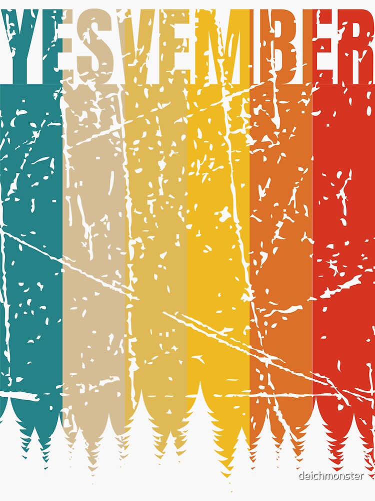 "Say YES To The Month November - YesVember" Sticker for Sale by ...