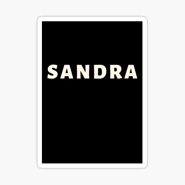 "Find Your name - Sandra" Sticker by quoting | Redbubble