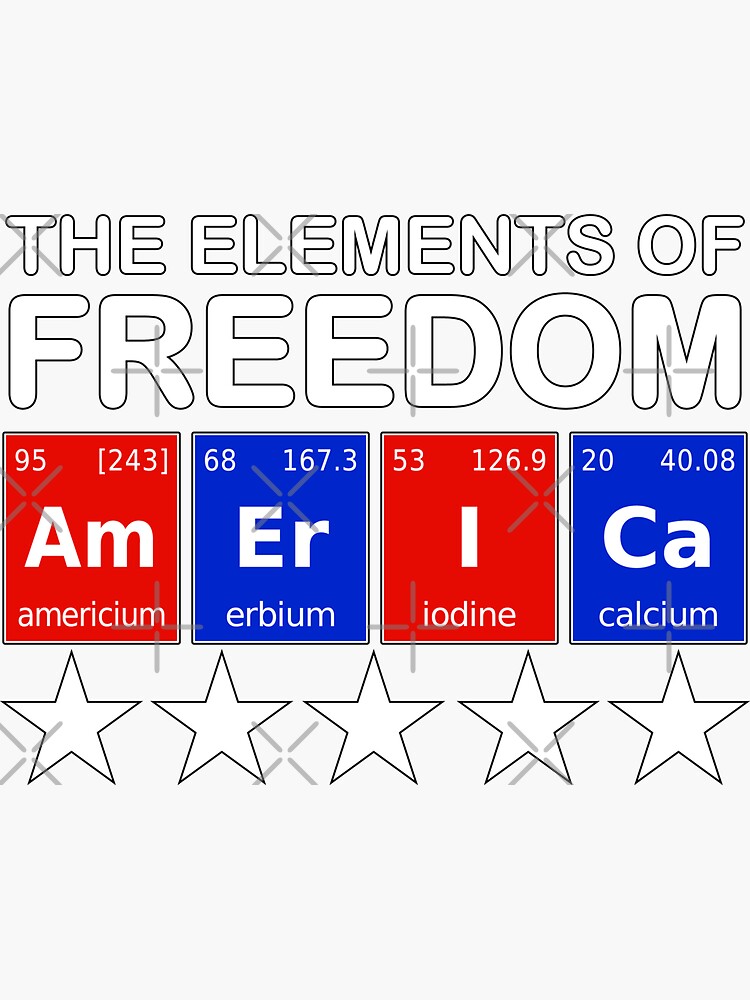 "The Element Of Freedom America, Periodic Table Of Elements" Sticker ...