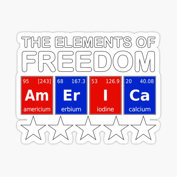 "The Element Of Freedom America, Periodic Table Of Elements" Sticker ...