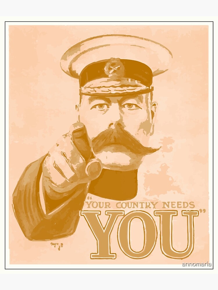 "lord kitchener - your country needs you" Poster by annomaria | Redbubble