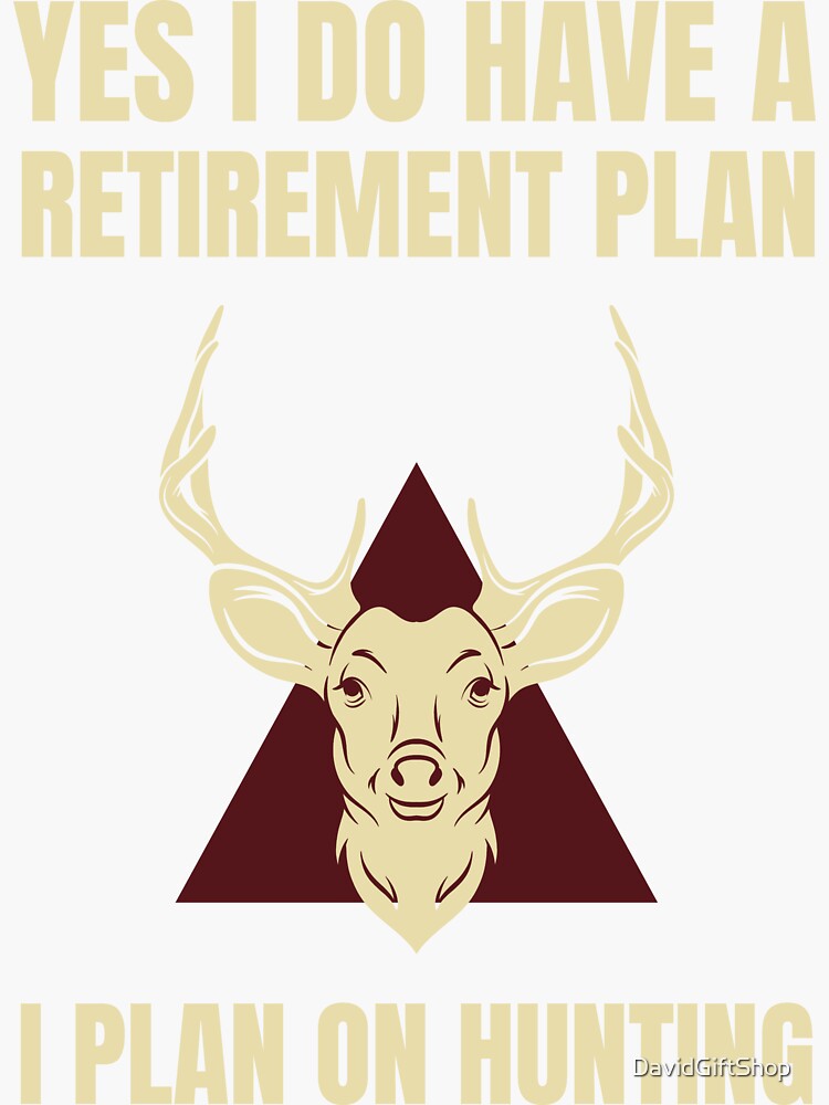 "Stag Hunting Gift Retirement Wild Hunter Retired" Sticker for Sale by ...