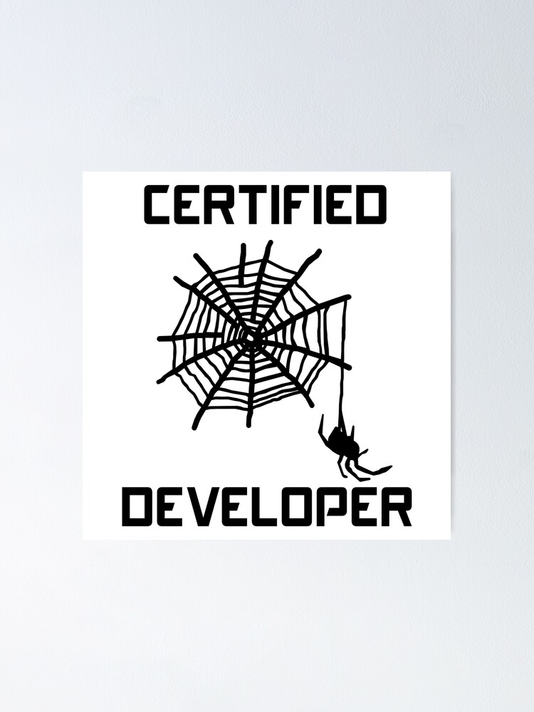 "Certified Web Developer" Poster by Trace1234 | Redbubble