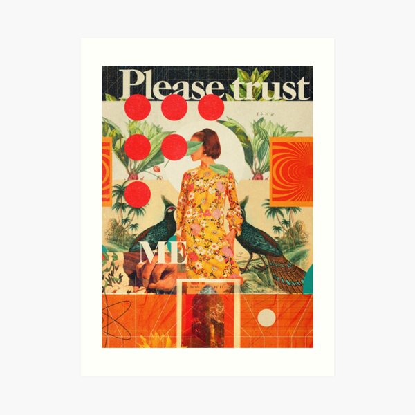 "Please Trust Me" Art Print for Sale by FrankMoth | Redbubble