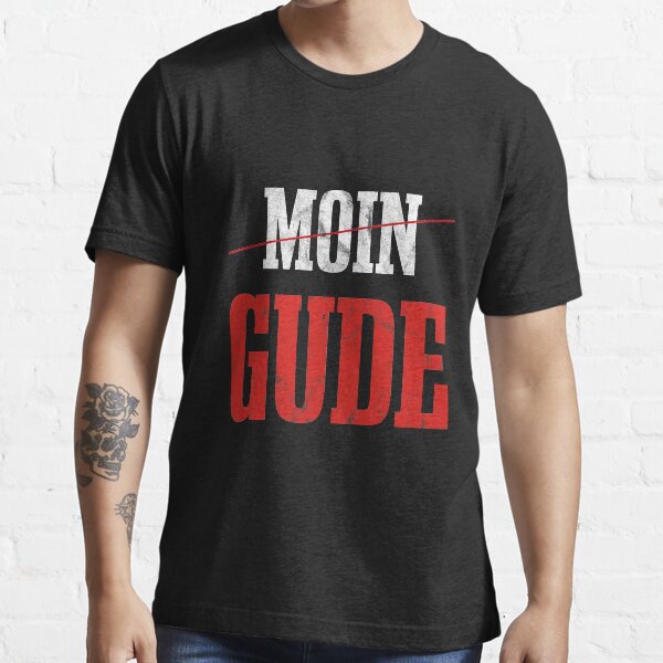 "Moin Gude witzig hessisch Hessen Geschenkidee" T-Shirt von Maggo-Shop ...