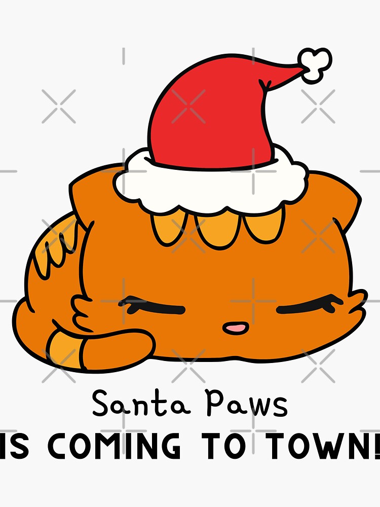 "Santa paws is coming to town, Cat Lover's Christmas" Sticker for Sale ...