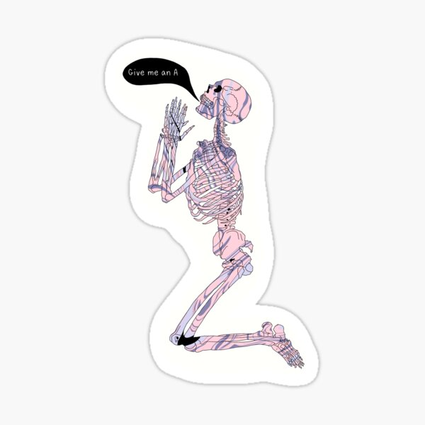 "Skeleton begging for an A" Sticker for Sale by Duundeed | Redbubble