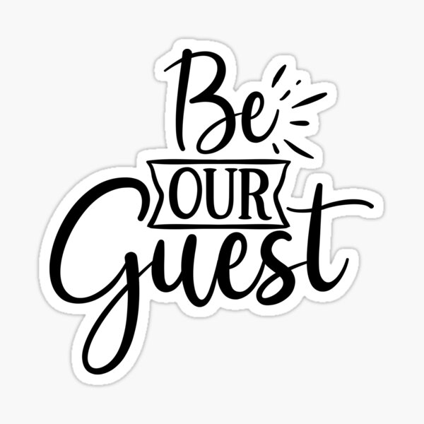 "our guest" Sticker for Sale by Paintforfun | Redbubble